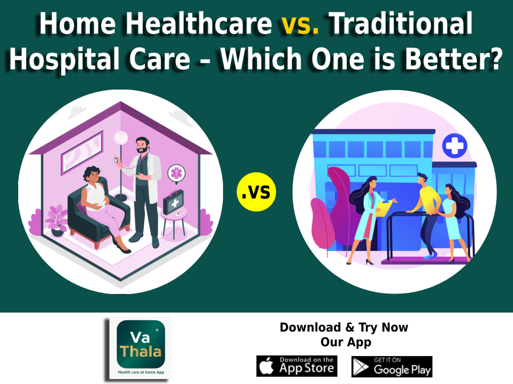 Home Healthcare vs. Traditional Hospital Care – Which One is Better ...